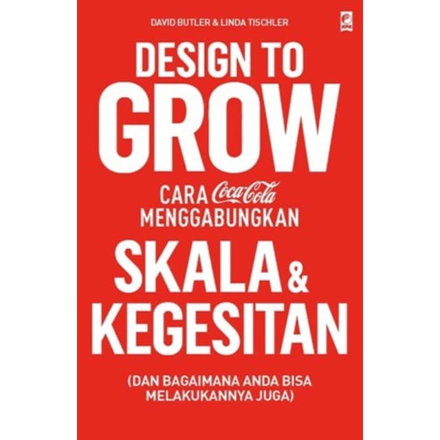 Jual David Butler & Linda Tischler: Design to Grow | Skala Kegesitan ...