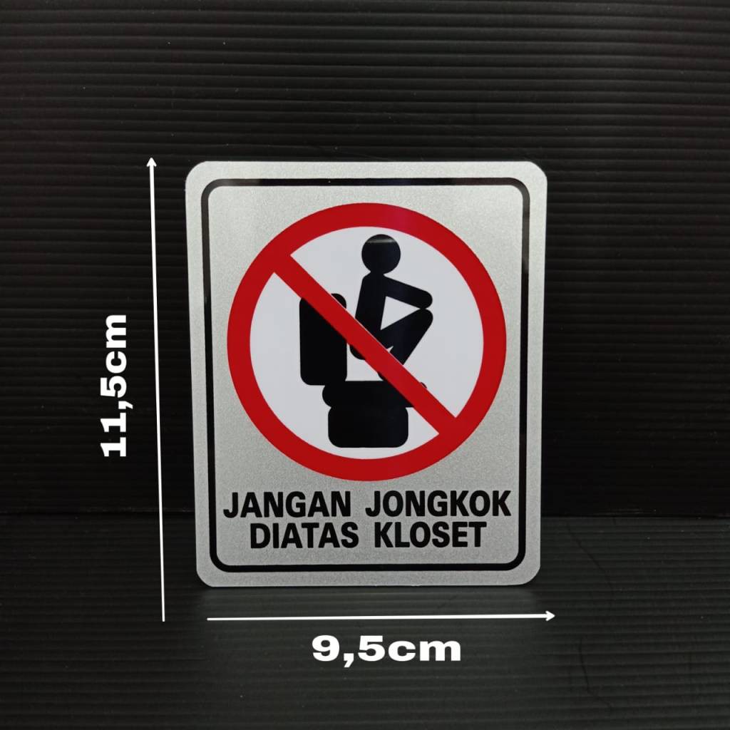 Jual Sign Label Acrylic Tulisan Jangan Jongkok Diatas Kloset | Shopee ...