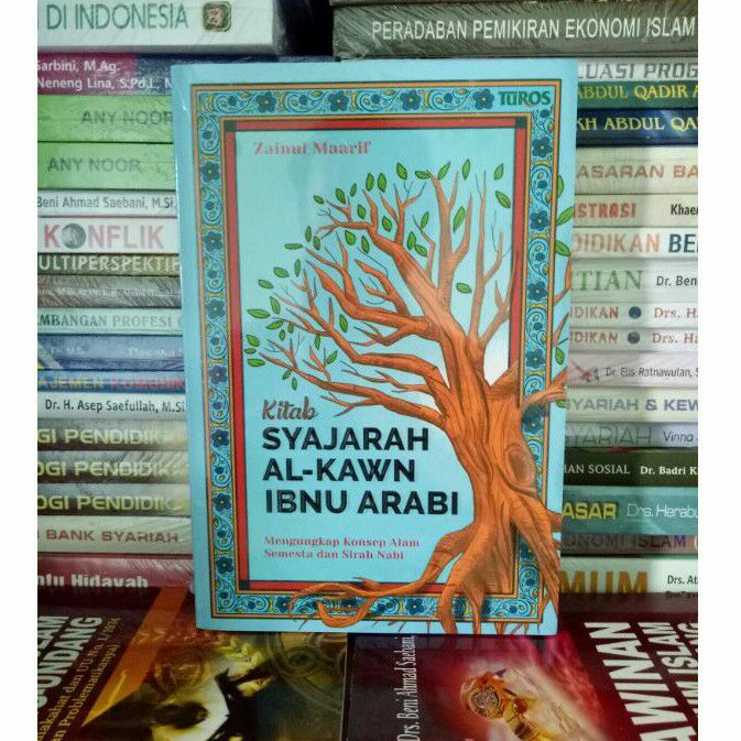 Jual Kitab Syajarah Al-Kawn Ibnu Arabi Mengungkap Konsep Alam Semesta ...