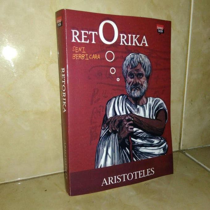 Jual Buku Retorika, Seni Berbicara - Aristoteles (KODE 8793) | Shopee ...
