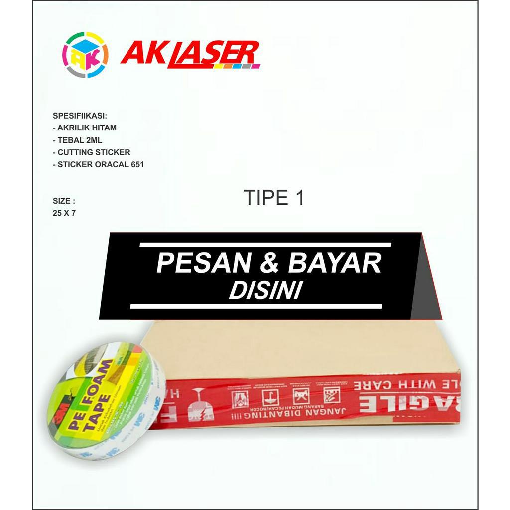 Jual Akrilik Kasir Pesan Bayar Disini Tipe 1 Acrylic custom signage ...