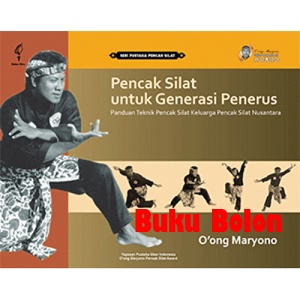 Jual Buku Pencak Silat untuk Generasi Penerus: Panduan Teknik Pencak ...