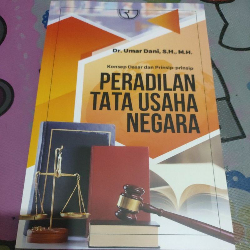 Jual JUAL CEPAT BUKU KONSEP DASAR DAN PRINSIP PRINSIP PERADILAN TATA USAHA NEGARA UMAR DANI ...