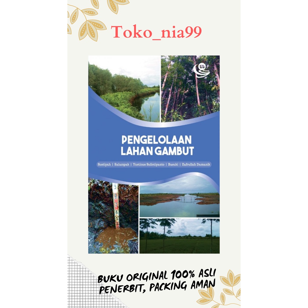 Jual Buku ORI Pengelolaan Lahan Gambut (PRODUK ORI UB PRESS) | Shopee ...