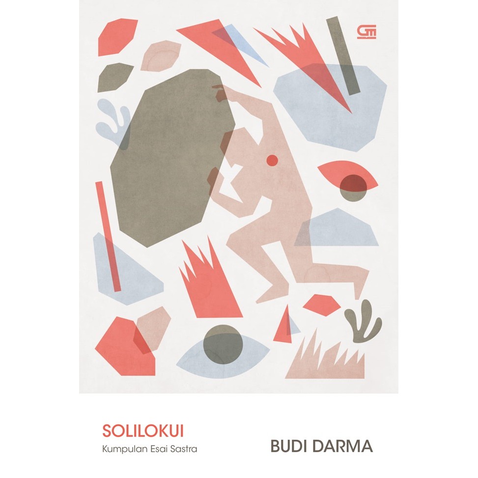 Jual Gramedia Pustaka Utama - Solilokui: Kumpulan Esai -- Budi Darma (STR) | Shopee Indonesia