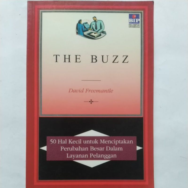 Jual Buku Bisnis. THE BUZZ. 50 Hal Kecil untuk Menciptakan Perubahan Besar Dalam Layanan ...