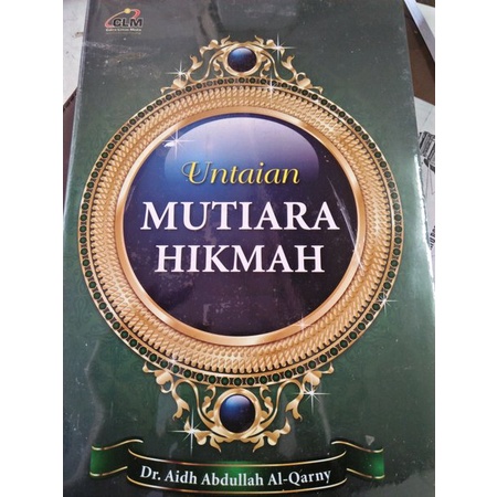 Jual UNTAIAN MUTIARA HIKMAH AIDH ABDULLAH AL-QARNY BUKU KAJIAN ...