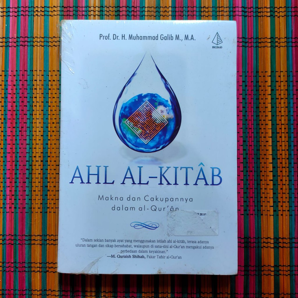 Jual AHL AL KITAB Makna dan Cakupannya dalam Al Quran -- Muhammad Galib ...