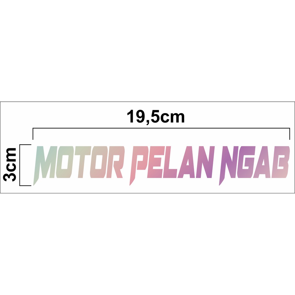 Jual Stiker cutting hologram pelangi tulisan Motor Pelan Ngab | Shopee ...