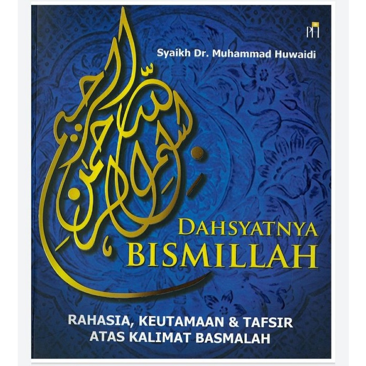 Jual DAHSYATNYA BISMILLAH RAHASIA KEUTAMAAN DAN TAFSIR ATAS KALIMAT ... Jual DAHSYATNYA BISMILLAH RAHASIA KEUTAMAAN DAN TAFSIR ATAS KALIMAT ...