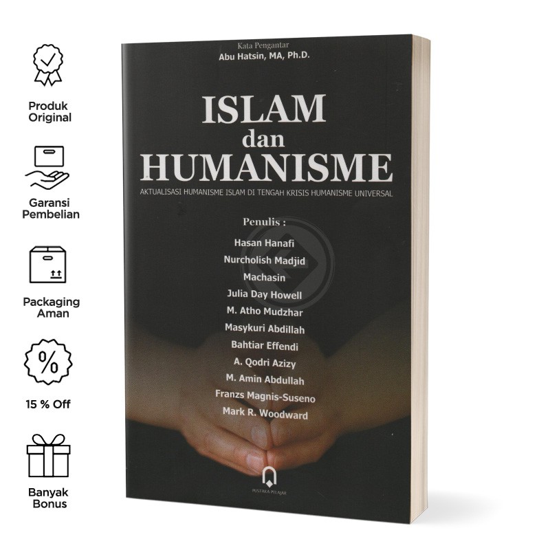 Jual Islam dan Humanisme Aktualisasi Humanisme Islam di Tengah Krisis Humanisme - Pustaka ...