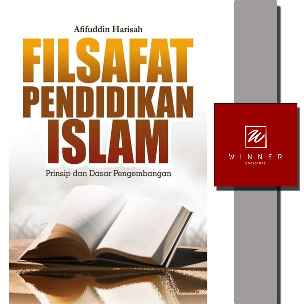 Jual Filsafat Pendidikan Islam Prinsip dan Dasar Pengembangan | Shopee Indonesia