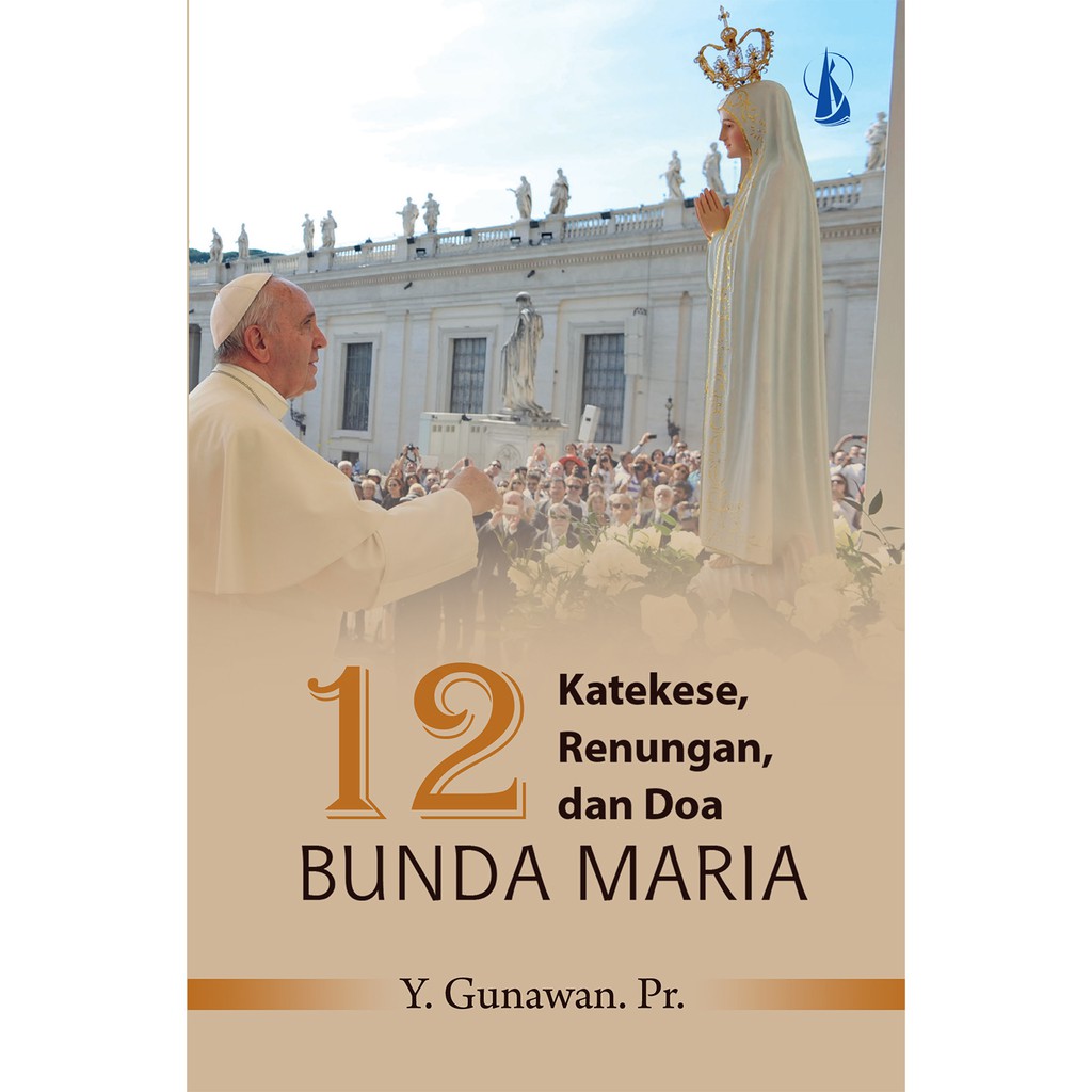 Jual 12 Katekese, Renungan Dan Doa Bunda Maria | Shopee Indonesia