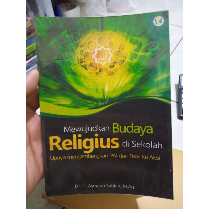 Jual Mewujudkan Budaya Religius di Sekolah - Asmaun Sahlan (tt. 2010 ...