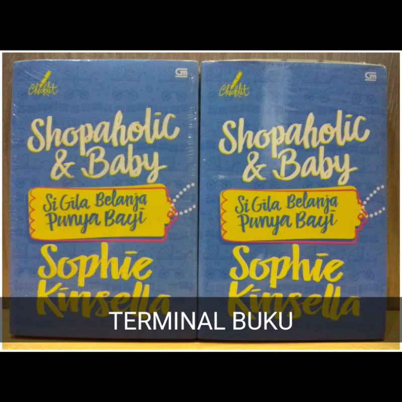 Jual Shopaholic & Baby by Sophie Kinsella (Si Gila Belanja Punya Bayi ...
