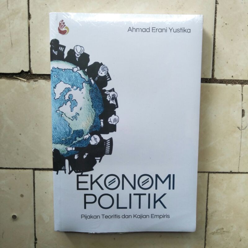 Jual Buku Ekonomi Politik - Erani Yustika - Buku Original | Shopee Indonesia