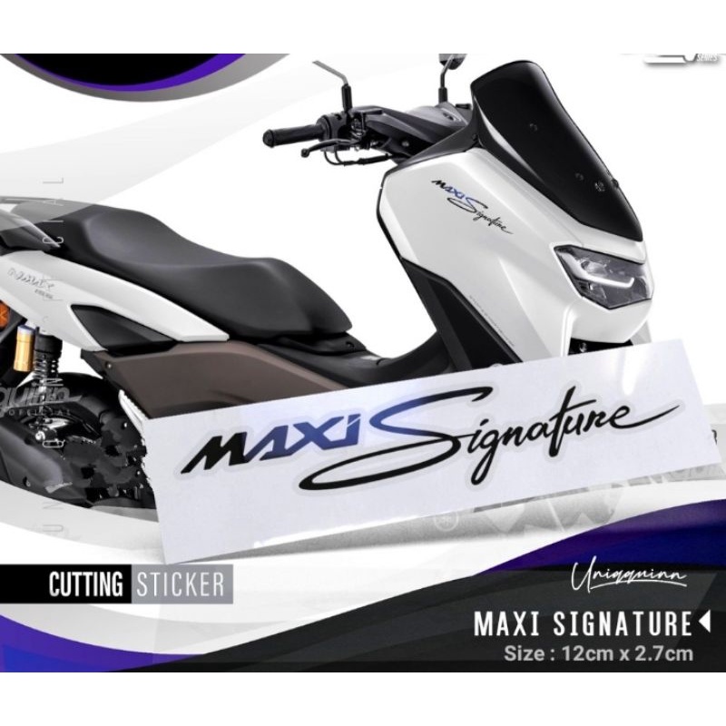 Jual Stiker Maxi Signature / Stiker Nmax / Stiker Lexi / Stiker Xmax ...