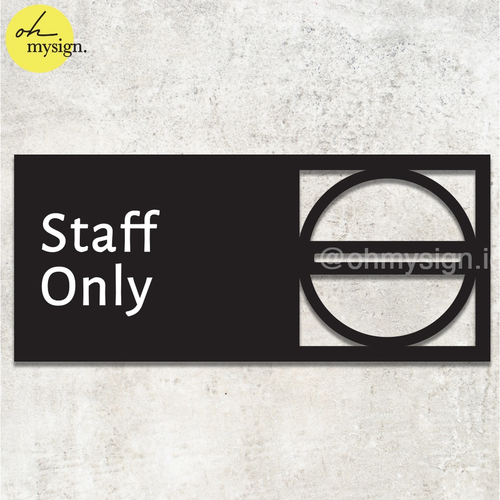 Jual Staff Only Sign Akrilik | Acrylic Sign Modern | Sign Board ...