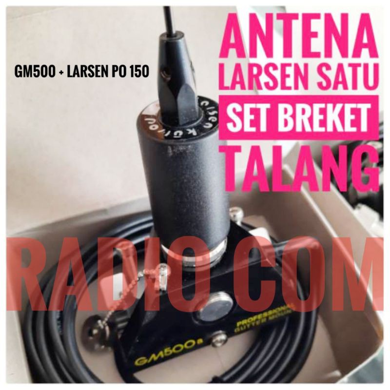 Jual PAKET ANTENA MOBIL PECUT LARSEN PO150 VHF PLUS BRACKET TALANG MOUNTAIN GUTTER GM500 ANTENA ...
