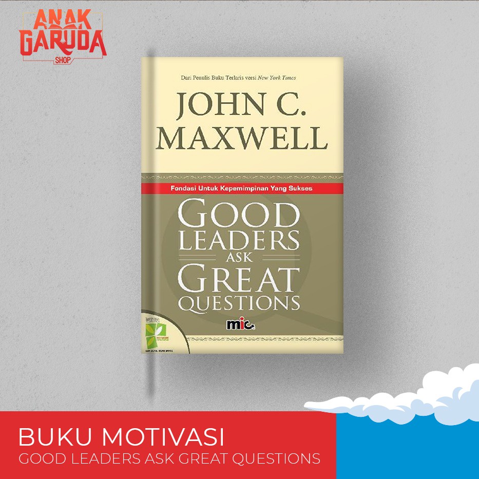 Jual Buku Good Leader Ask Great Questions Oleh Jhon C Maxwell | Shopee ...