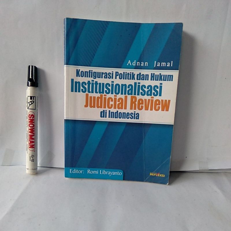 Jual Buku Konfigurasi Politik Dan Hukum Institusionalisasi Judicial Review Di Indonesia Adnan 