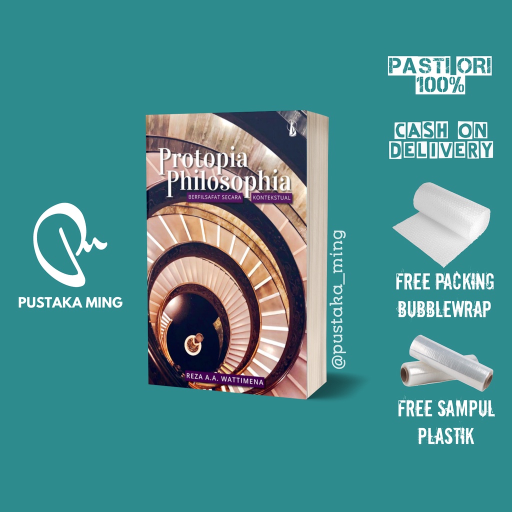 Jual PROTOPIA PHILOSOPHIA: Berfilsafat secara Kontekstual - Reza A.A. Wattimena [KANISIUS ...