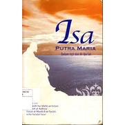 Jual ISA PUTRA MARIA DALAM INJIL DAN AL QURAN | Shopee Indonesia