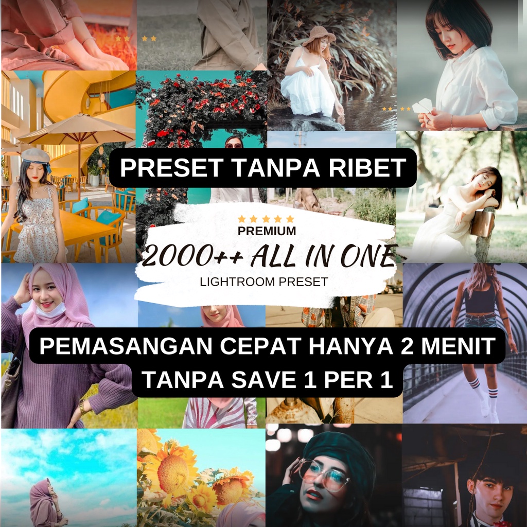 Jual Hanya 2 Menit Install 2000 Preset Presets Lightroom Premium All In One Langsung Terinstal ...