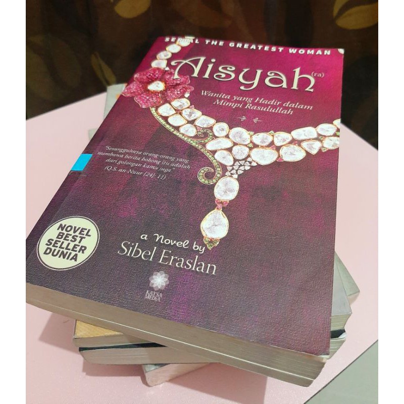 Jual Novel - Aisyah : Wanita yang Hadir dalam Mimpi Rasulullah - Sibel ...