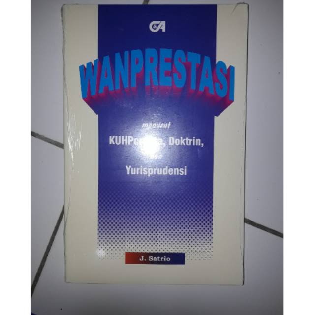 Jual WANPRESTASI menurut KUHP Perdata Doktrin dan Yurisprudensi ...