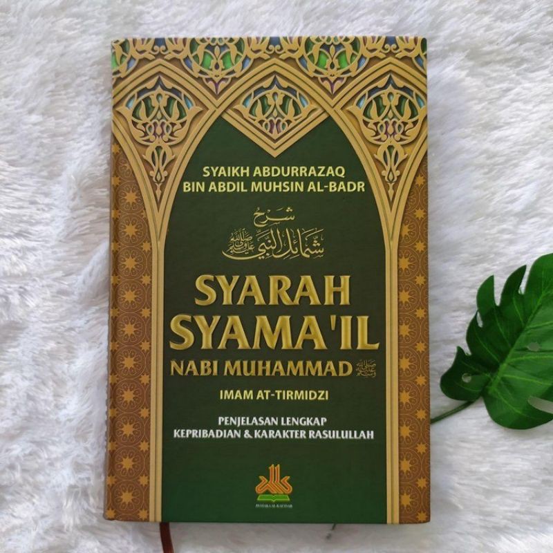 Jual Buku Syarah Syamail Nabi Muhammad Kepribadian Karakter Rasulullah ...