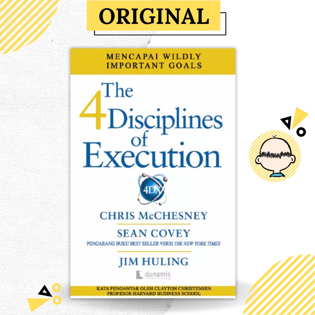 Jual Buku The 4 Disciplines of Execution. Chris Mcchesney. Sean Covey ...