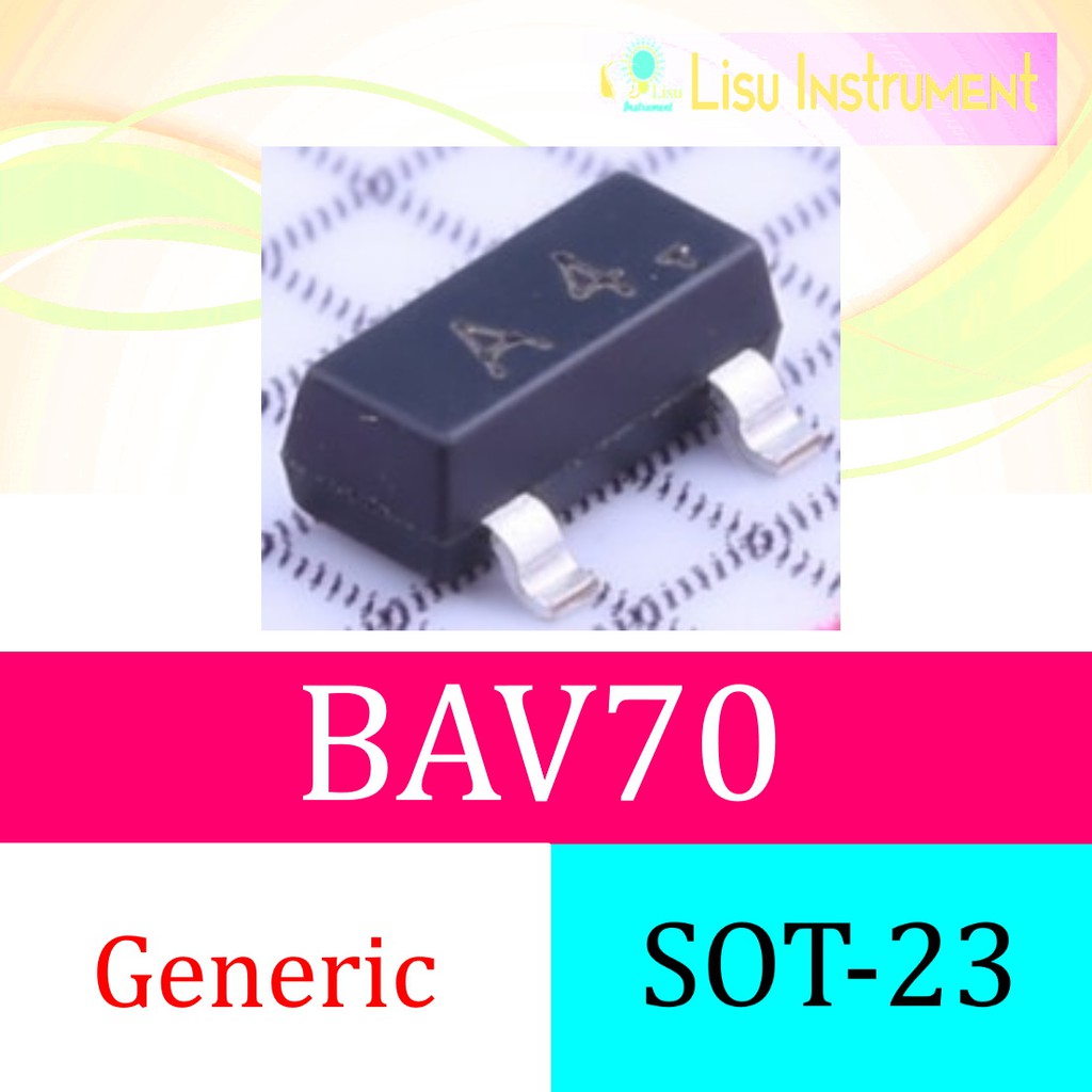 Jual BAV70LT1G BAV70 A4 SOT23 Dual Switching Diode Common Cathode 70V 200mA | Shopee Indonesia