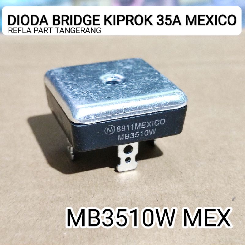 Jual DIODA BRIDGE 35A 3510 MB3510W DIODA KIPROK MEXICO | Shopee Indonesia