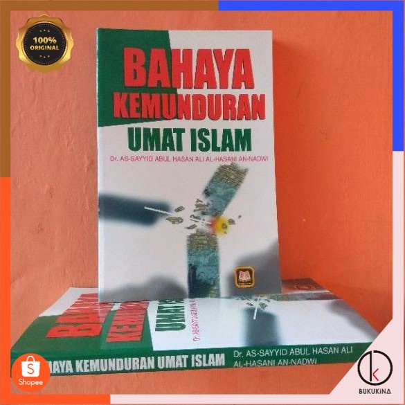 Jual [Original Murah] Bahaya Kemunduran Umat Islam Karya Sayyid Abul ...