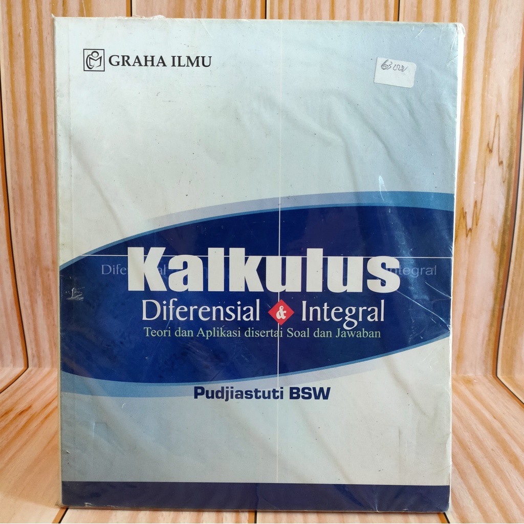 Jual BUKU KALKULUS DIFERENSIAL & INTEGRAL, TEORI DAN APLIKASI DISERTAI ...