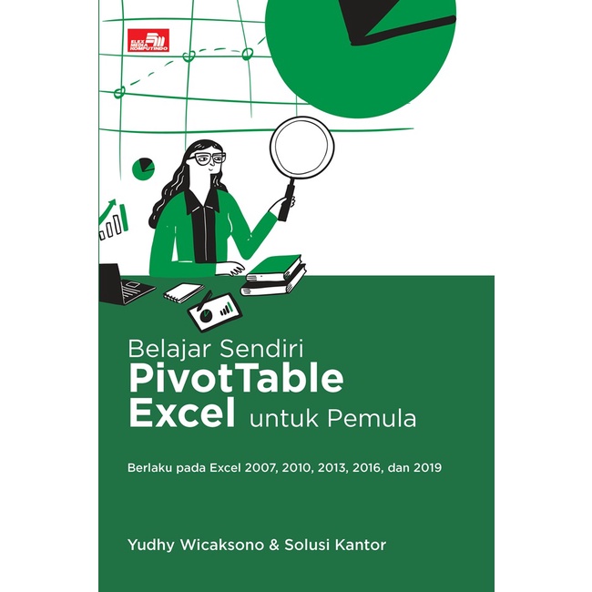 Jual Buku Belajar Sendiri PivotTable Excel untuk Pemula - Yudhy Wicaksono & Solusi Kantor ...