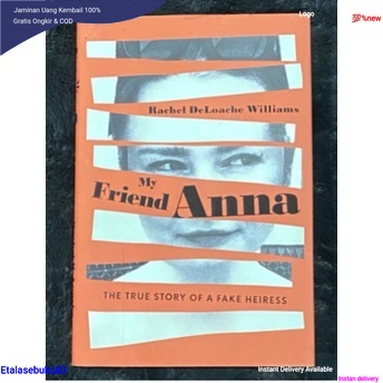 Jual BUKU My Friend Anna : The True Story of a Fake Heiress | Shopee ...