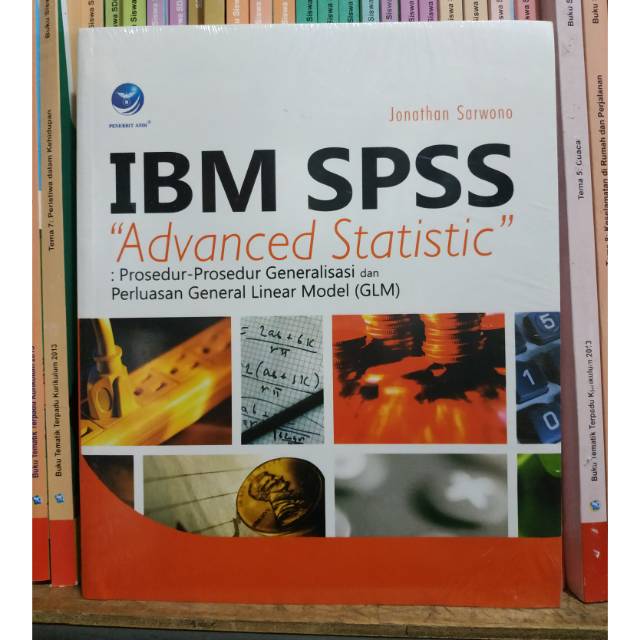 Jual IBM SPSS Advance Statistic - Prosedur Prosedur General Dan ... Jual IBM SPSS Advance Statistic - Prosedur Prosedur General Dan ...