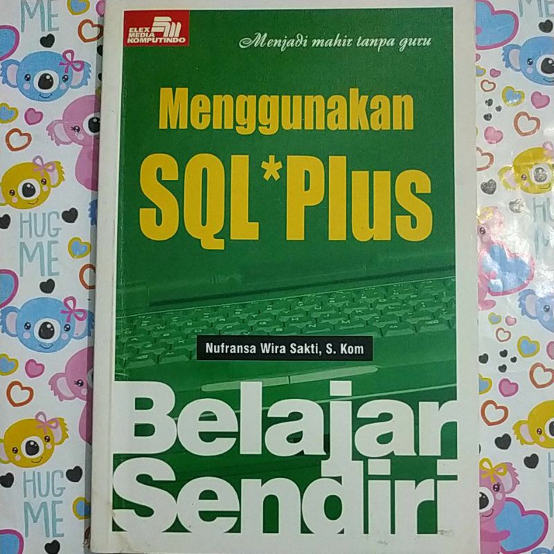 Jual Buku Komputer " Belajar Sendiri Menggunakan SQL * Plus " | Shopee Indonesia