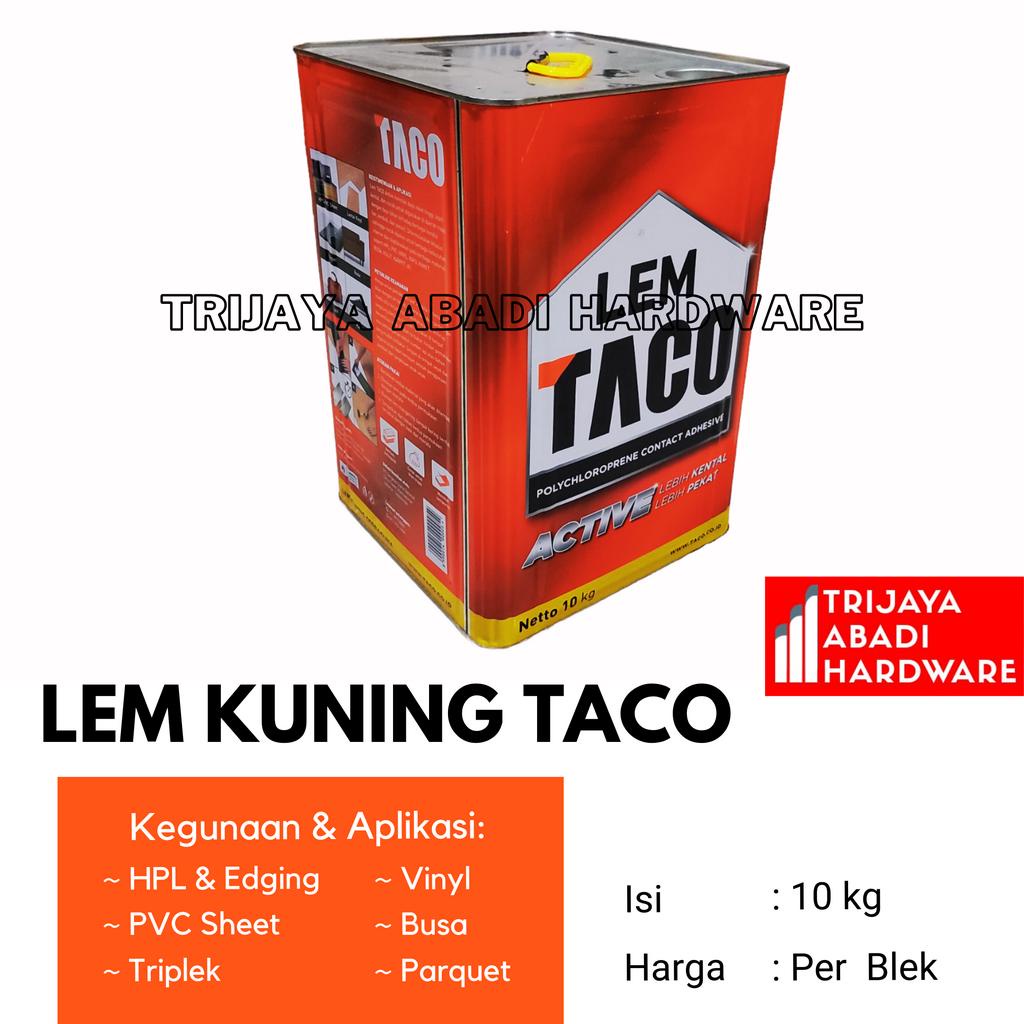Jual Lem Taco Active 10 Kg Lem Kuning HPL Edging Vinyl Fox Aibon Lem Serbaguna | Shopee Indonesia