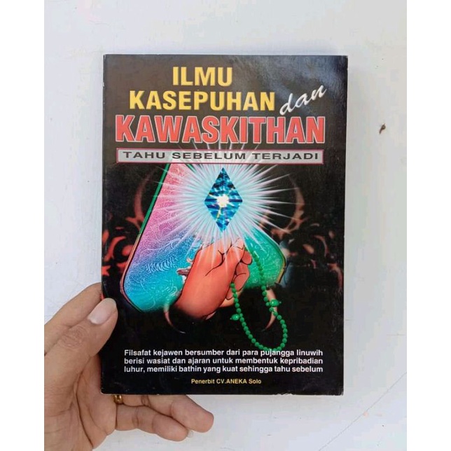Jual buku ILMU KASEPUHAN DAN KAWASKITHAN TAHU SEBELUM TERJADI - Slamet ...