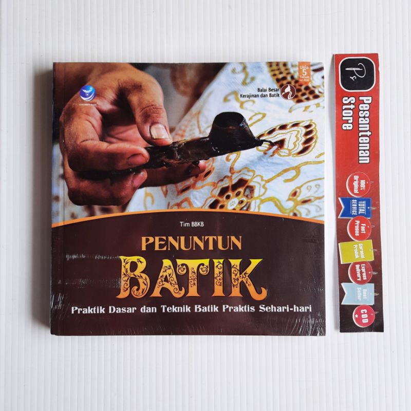 Jual BUKU ORIGINAL PENUNTUN BATIK PRAKTIK DASAR DAN TEKNIK BATIK ...