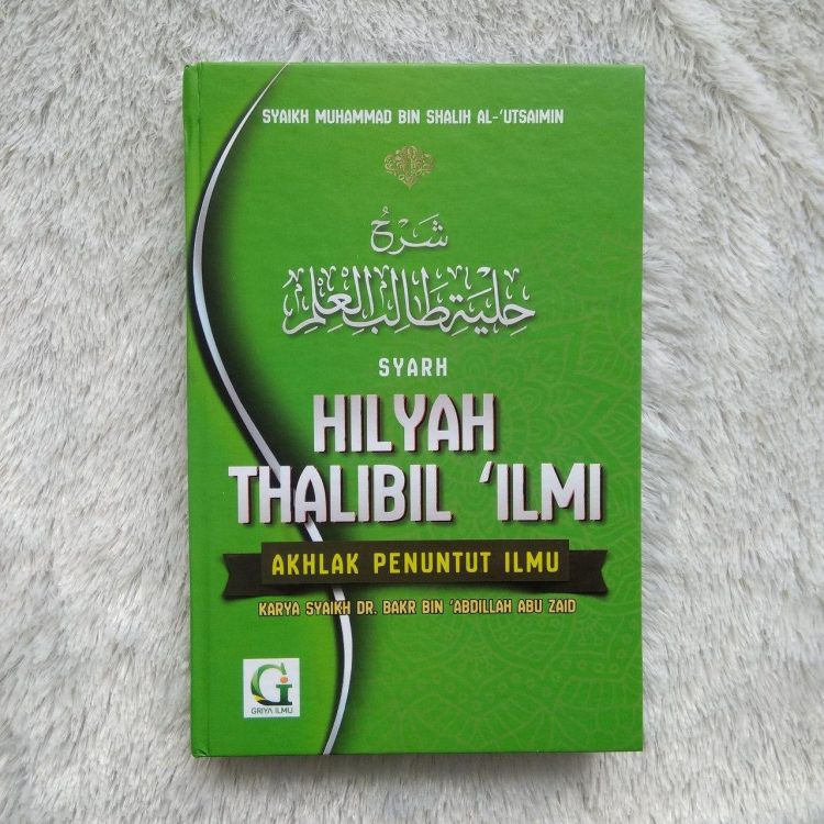 Jual Buku Syarh Hilyah Thalibil Ilmi Akhlak Penuntut Ilmu | Shopee Indonesia