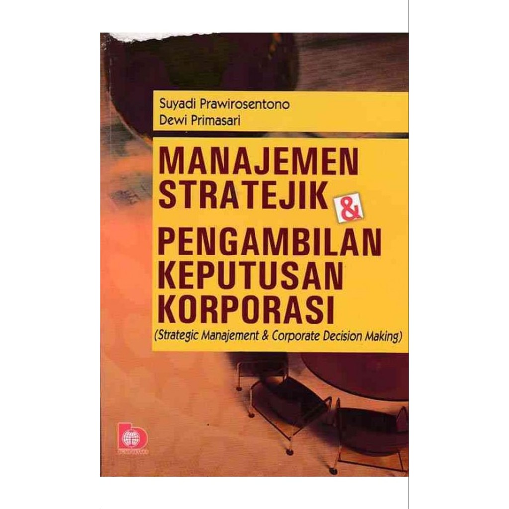 Jual Buku Manajemen Stratejik Dan Pengambilan Keputusan Korporasi - Suyadi | Shopee Indonesia