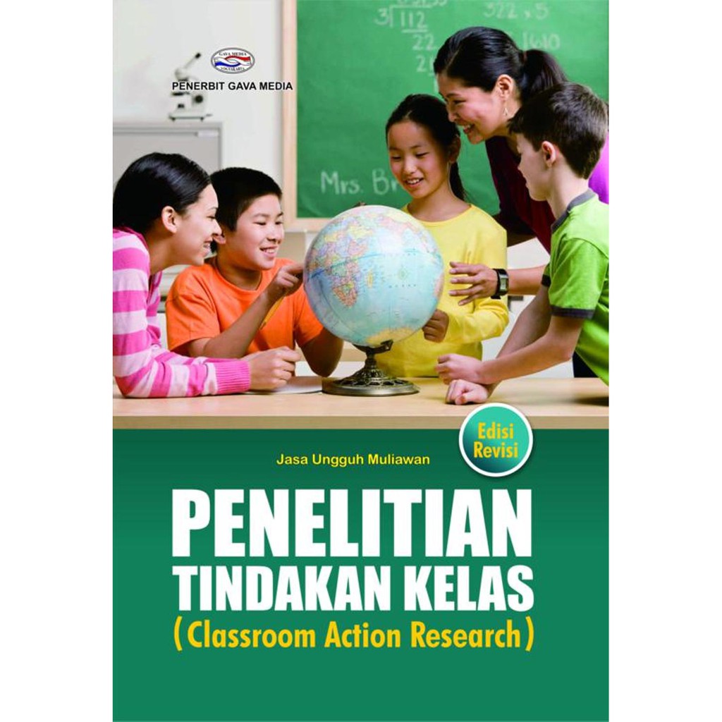 Jual Penelitian Tindakan Kelas -Classroom Action Research - Edisi Revisi | Shopee Indonesia