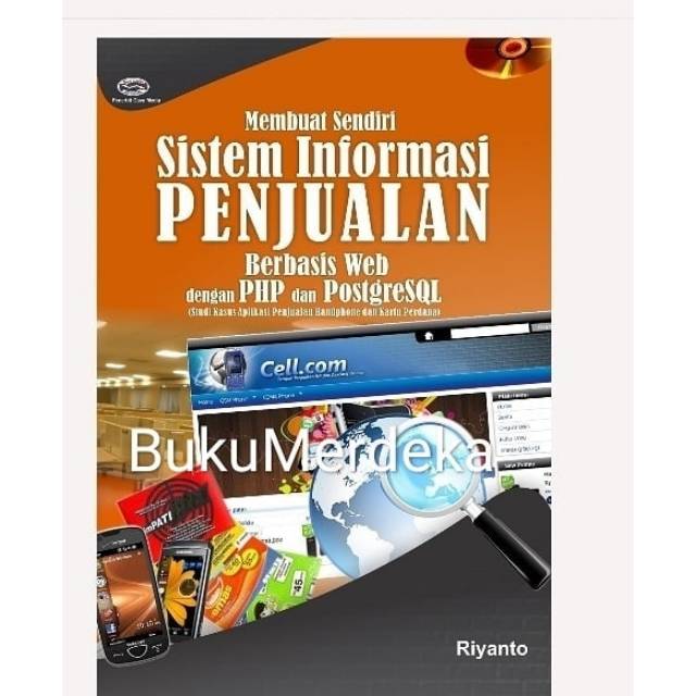 Jual Membuat Sendiri Sistem Informasi Penjualan Berbasis Web dengan PHP dan PostgreSQL - Riyanto ...