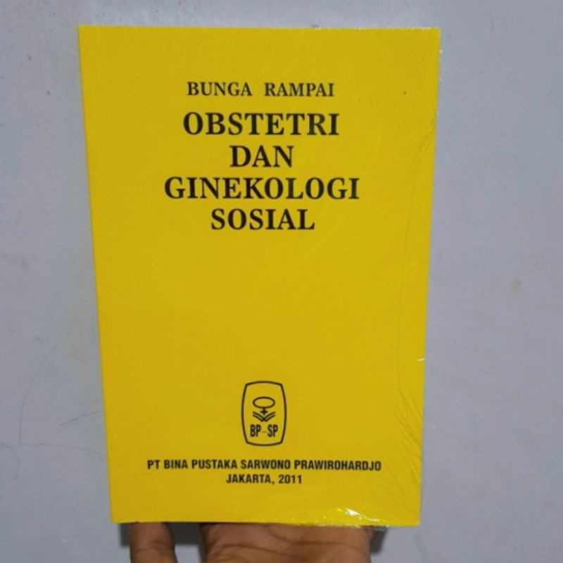 Jual Bunga Rampai Obstetri dan Ginekologi Sosial - YBP Sarwono Prawirohardjo Buku Original ...