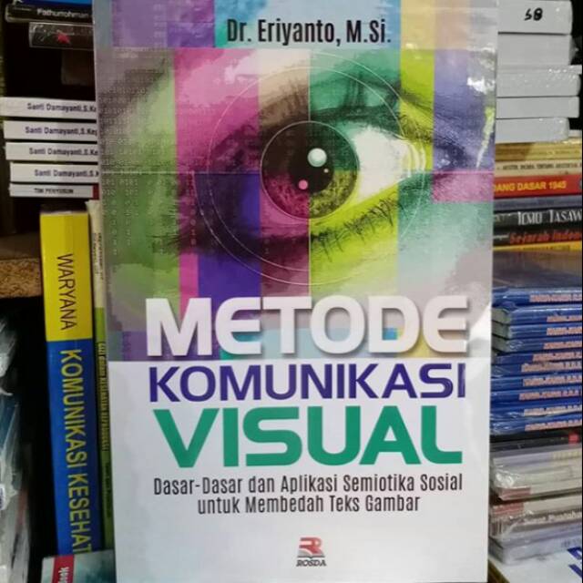 Jual Original Metode Komunikasi Visual Dasar Dan Aplikasi Semiotika ...