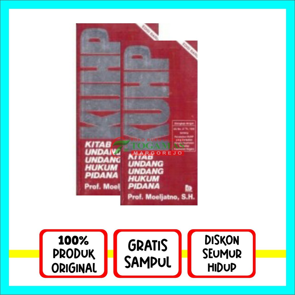 Jual KUHP KITAB UNDANG-UNDANG HUKUM PIDANA EDISI BARU PROF. MOELJATNO, S.H | Shopee Indonesia